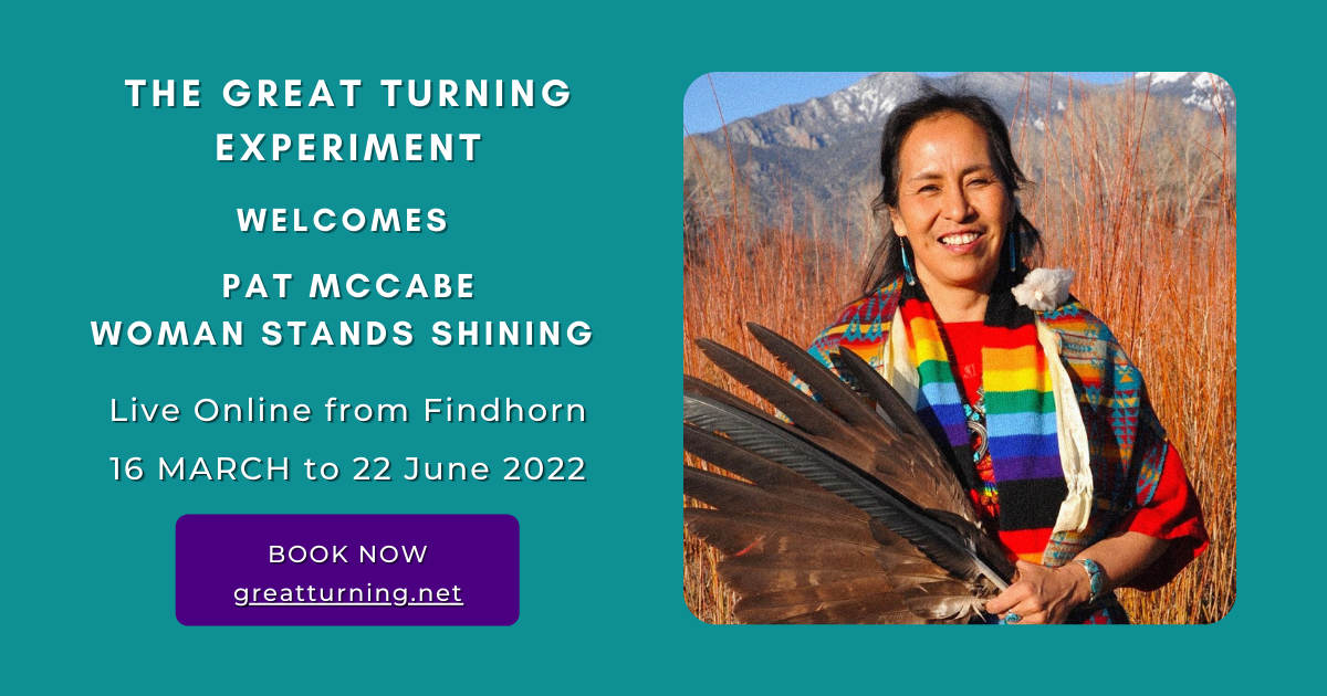 The Great Turning Welcomes Pat McCabe - Woman Stands Shining
