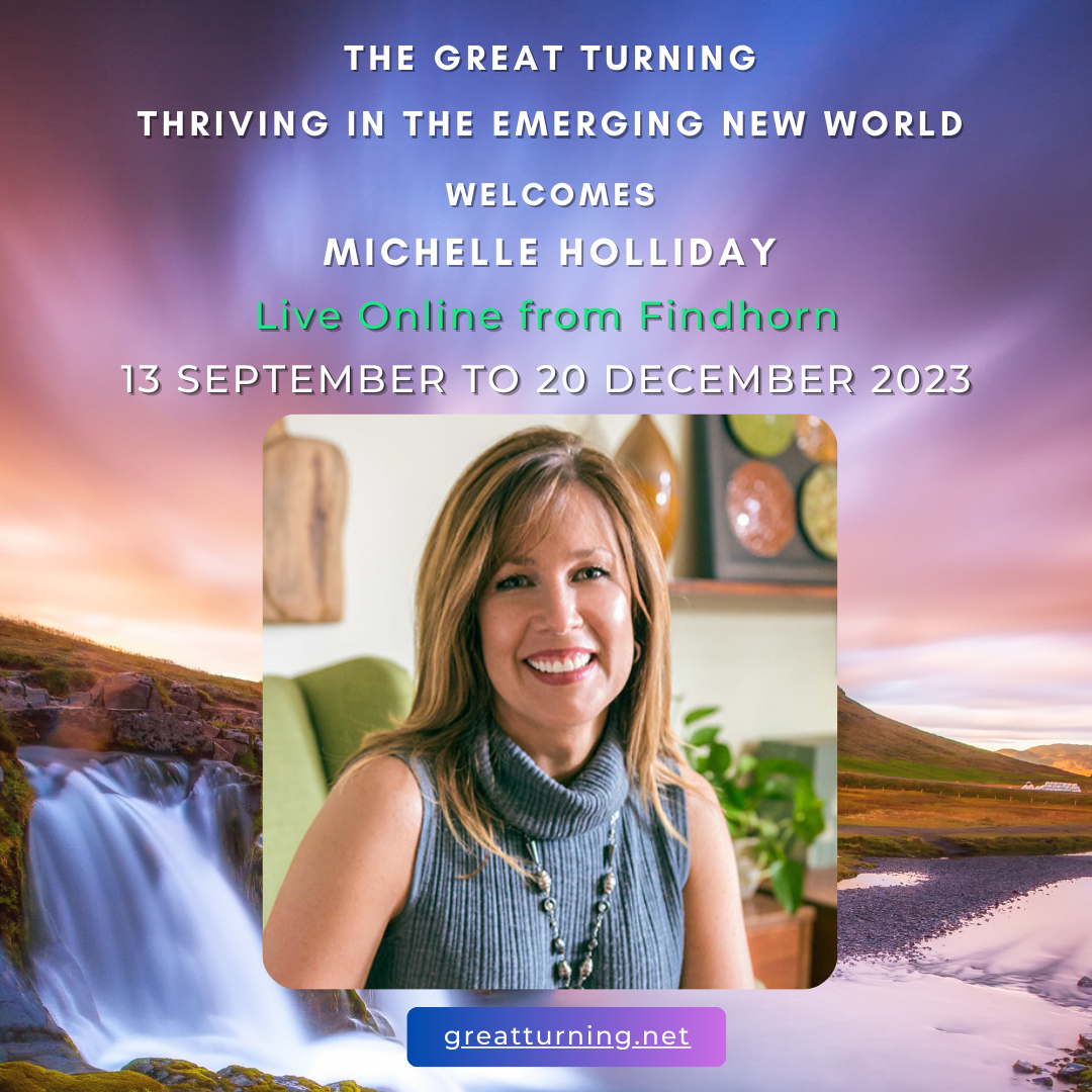 The Great Turning Welcomes Michelle Holliday